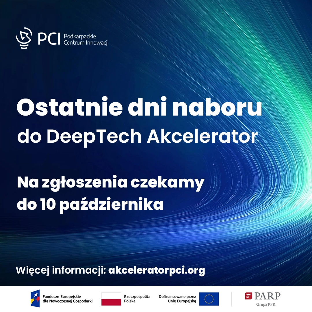 Ostatnie dni naboru do DeepTech Akcelerator. Przedstawiamy kolejnych odbiorców technologii